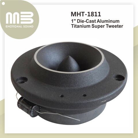 Buy Wholesale China 1" Die-cast Aluminum Titanium Super Tweeter ...
