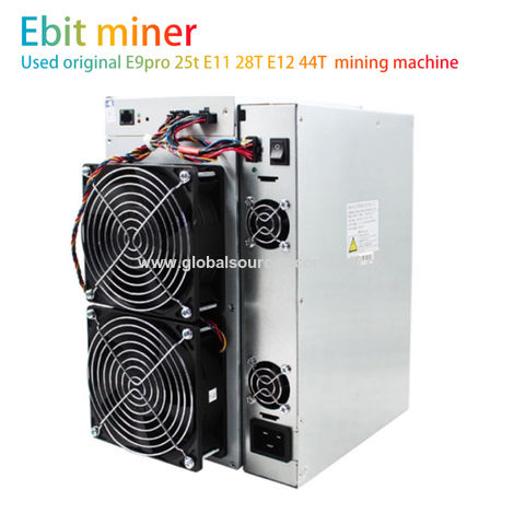 Buy Wholesale China Used Ebit Miner E9pro 25t E11 28t E12 44t Original Bitcoin Miner Bulk Supply ...
