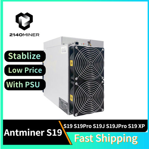 Bitmain Antminer S19 95t S19pro 110t S19xp 134t 140t S19jpro 96t 104t ...