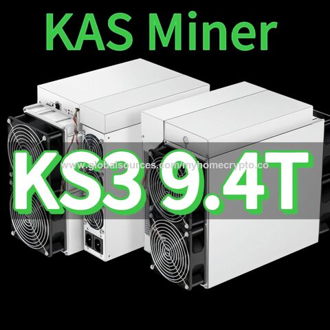 Buy Wholesale China Best Price Kas Miner Ks3 8.2t 9.4t Mining Miner ...