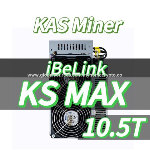 New Ibelink Ks Max 10.5t March 20th-30th Batch Ks3m 6t Ks0 Pro 200g High Hashrate Uesd Ks3m 6t ...